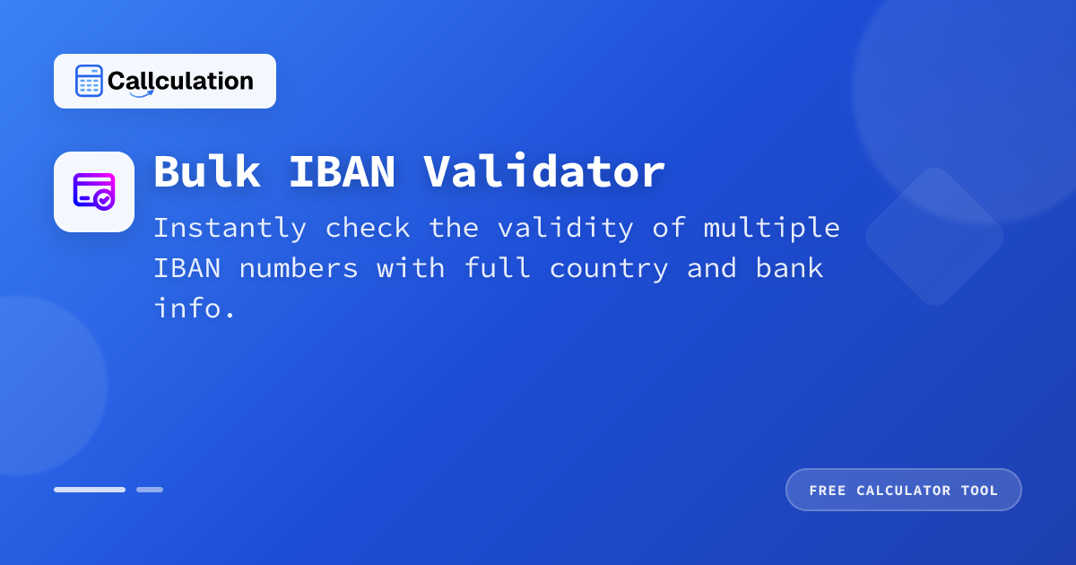 Bulk IBAN Validator – Validate Multiple IBANs Instantly